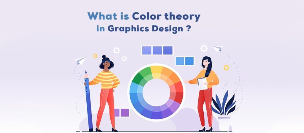 What Is Color Theory In Graphics Design? - Saeculum Solutions